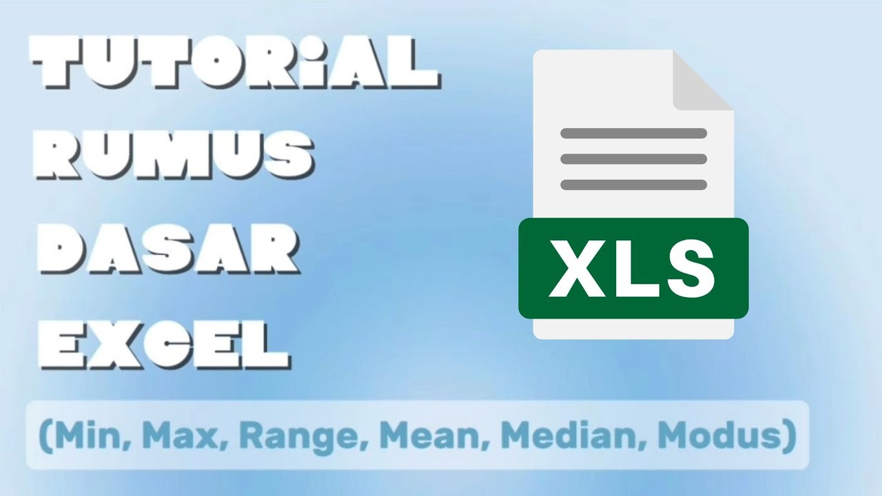 TUTORIAL RUMUS DASAR EXCEL (Min, Max, Range, Mean, Median, dan Modus ...