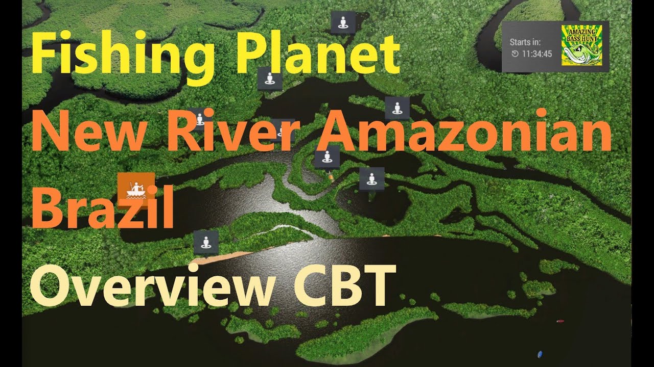 Fishing Planet, New River Amazonian Brazil, Overview CBT - YouTube