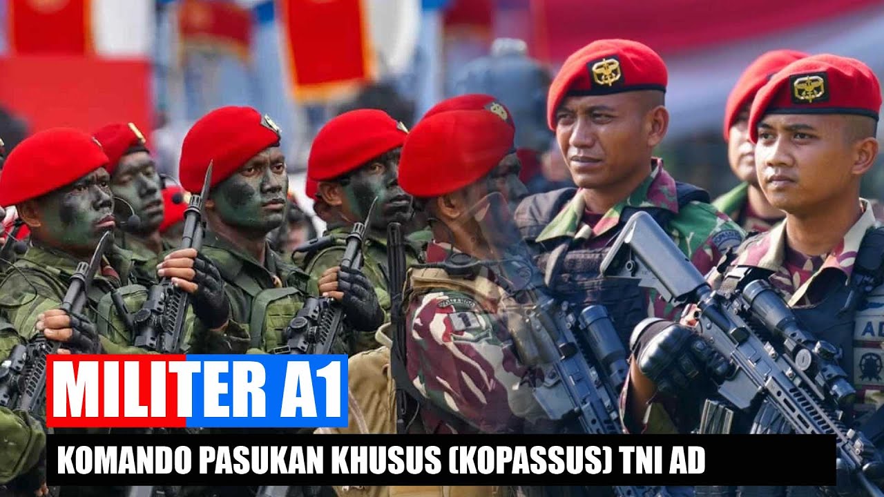 Komando Pasukan Khusus (Kopassus) TNI AD | PASUKAN ELITE KELAS DUNIA ...