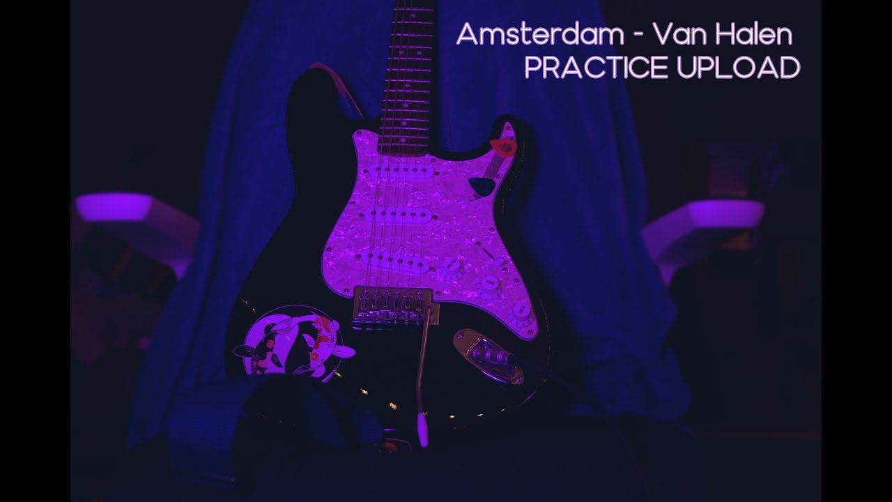 Amsterdam - Van Halen (Cover) | (Main Riff Practice) - YouTube
