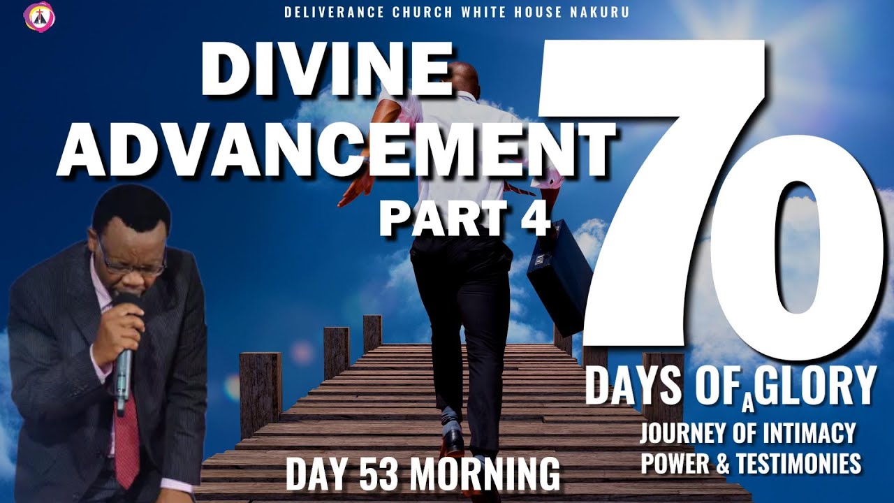 DIVINE ADVANCEMENT PART 4 WITH REV SAMUEL WANYOIKE | 70 DAYS OF GLORY ...