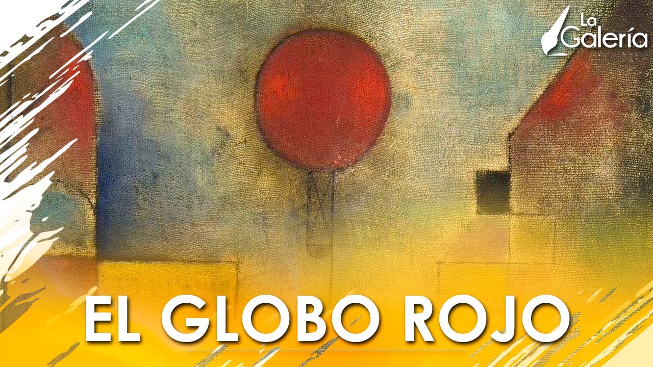 El Globo Rojo de Paul Klee - Historia del Arte | La Galería - YouTube