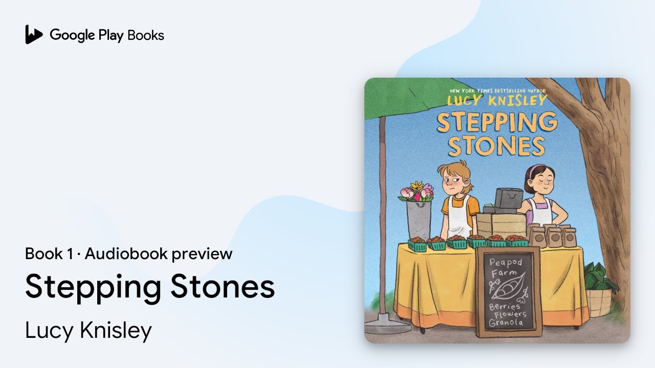 Stepping Stones Book 1 by Lucy Knisley · Audiobook preview - YouTube