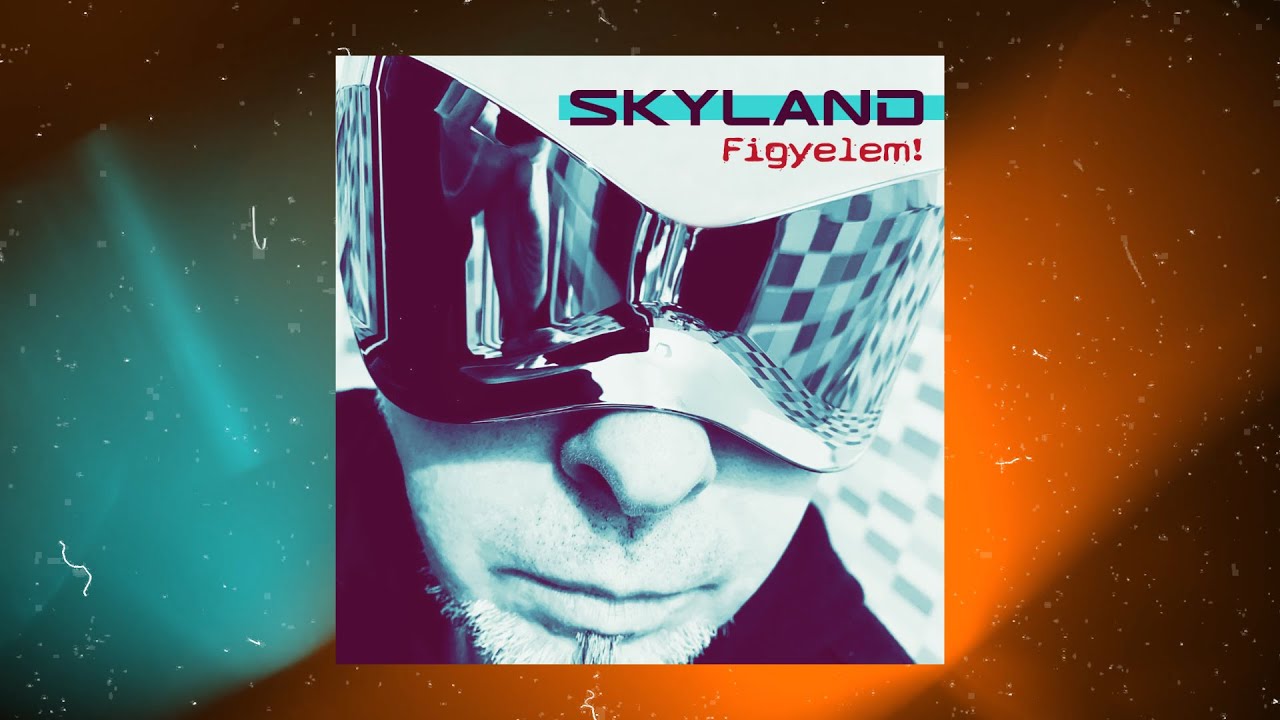 SKYLAND - Figyelem! (Official Audio) - YouTube