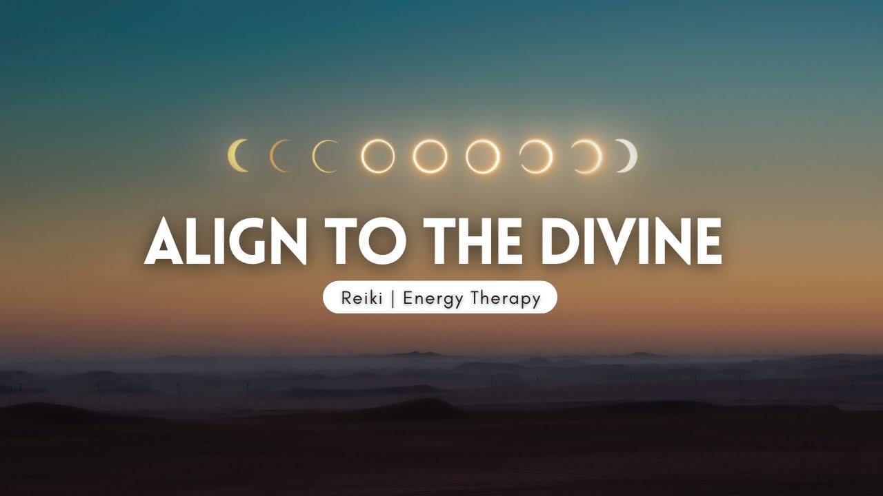 Reiki to align all of your being to the Divine | Energy Therapy - YouTube