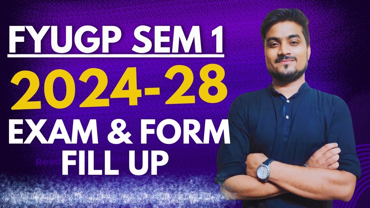 FYUGP Semester 1 2024-28 Session Exam & Form fill up Information 😱 ...