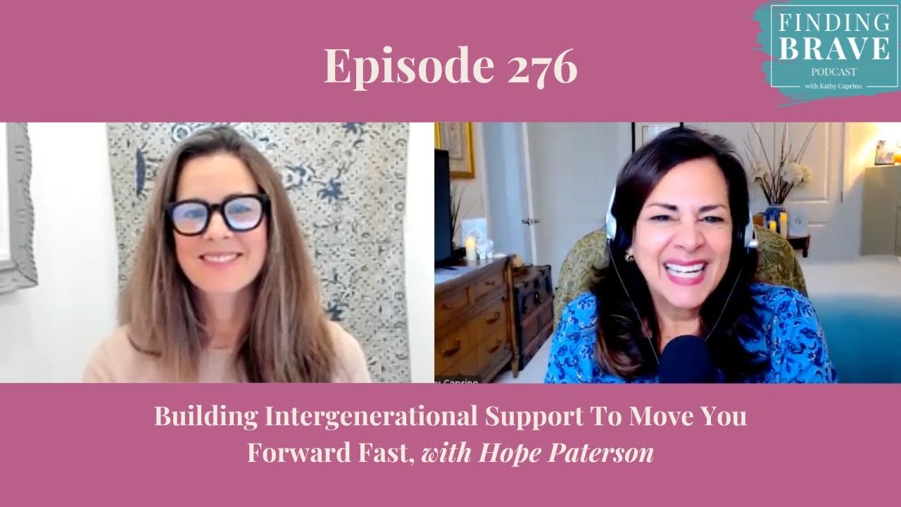 276: Building Intergenerational Support To Move You Forward Fast with ...