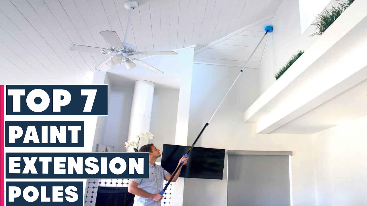 Top 7 Paint Extension Poles for Every Painter - YouTube