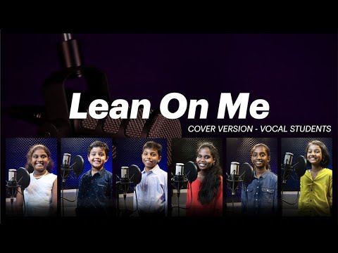 Lean On Me by Bill Withers | Cover Song | Vocal Students Debut ...
