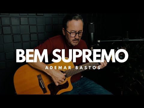 BEM SUPREMO - ADHEMAR DE CAMPOS  (DEMA BASTOS) 