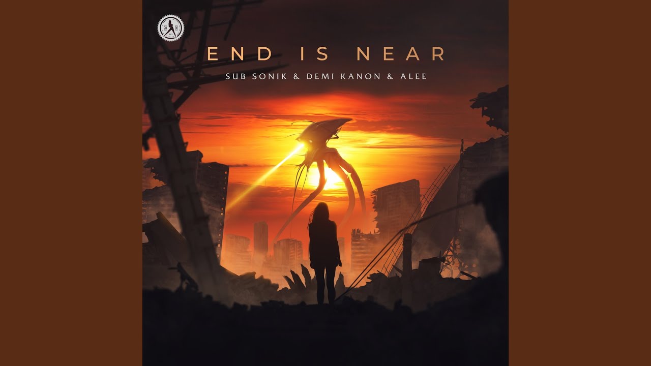End Is Near - YouTube