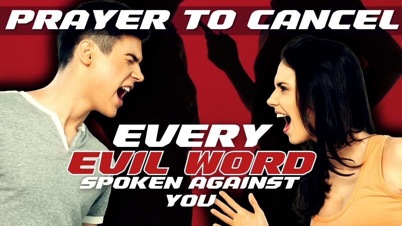 PRAYER TO CANCEL EVERY EVIL/NEGATIVE WORDS SPOKEN AGAINST YOU - BY ...