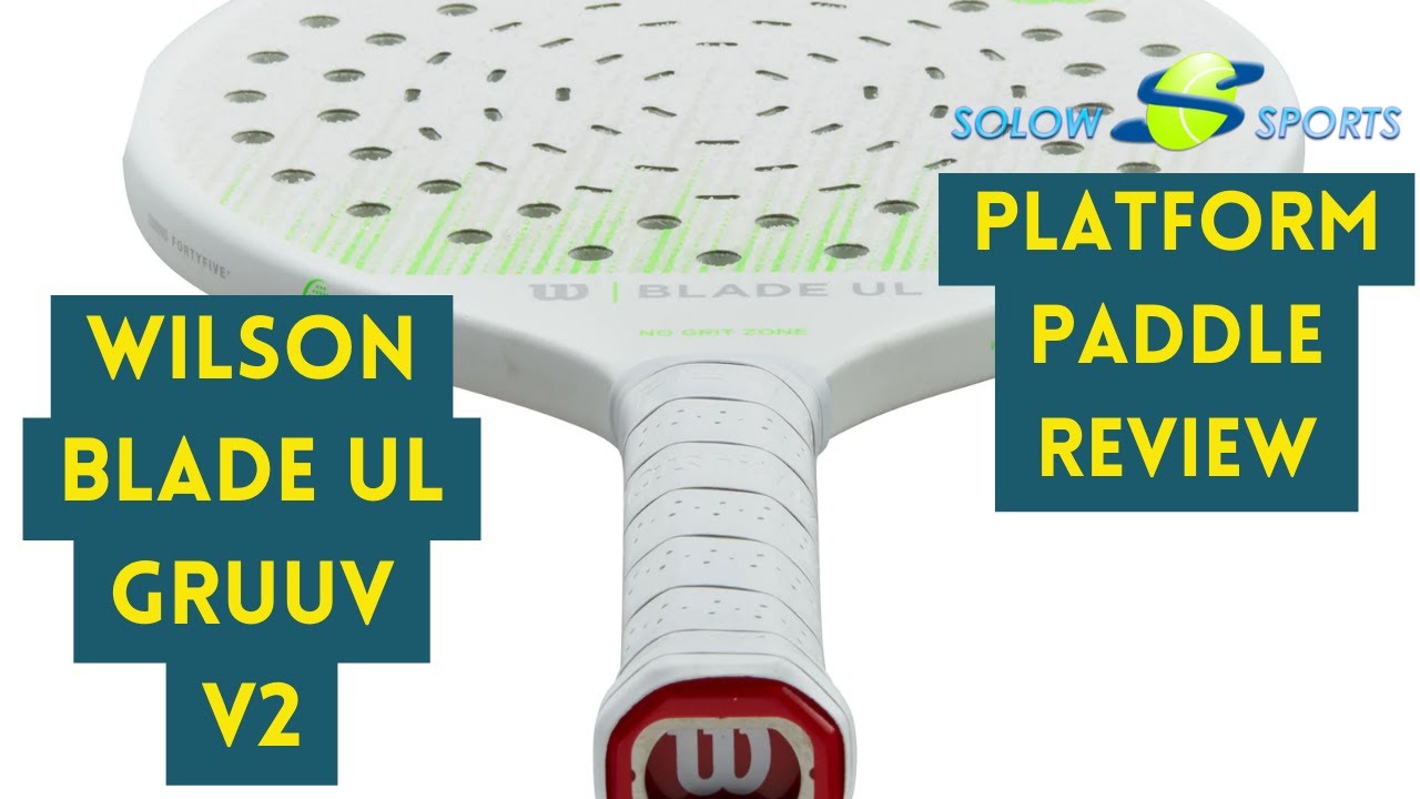 Wilson Blade UL Gruuv v2 Platform Tennis Paddle Review - YouTube