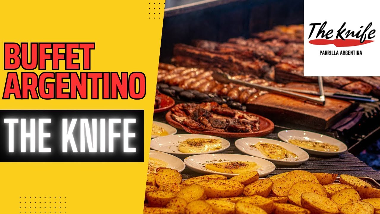 THE KNIFE | BUFFET LIBRE ARGENTINO🍖 - YouTube