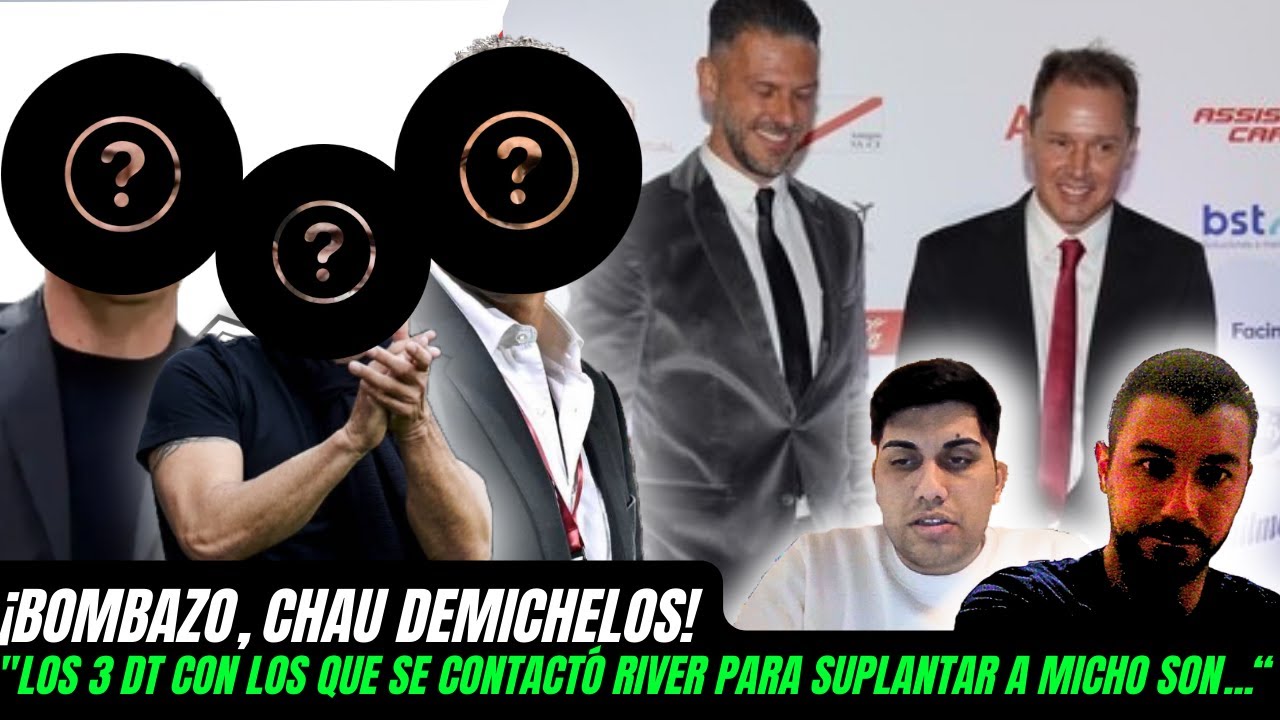 "LOS 3 DT CON LOS QUE SE CONTACTÓ RIVER PARA SUPLANTAR A MICHO SON ...