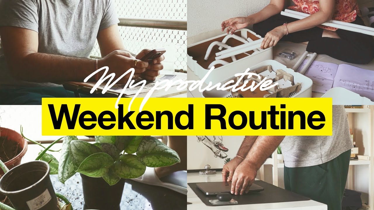 My Weekend Routine for Maximum Productivity & Creativity - YouTube