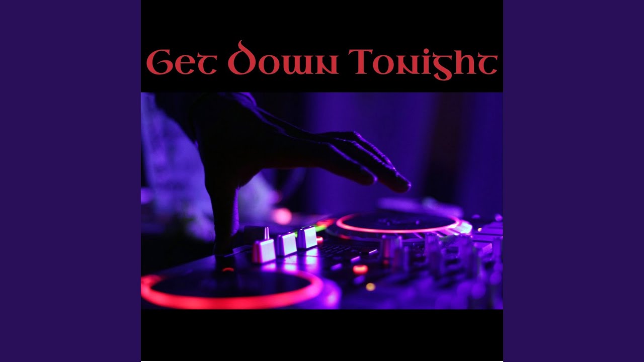 Get Down Tonight - YouTube