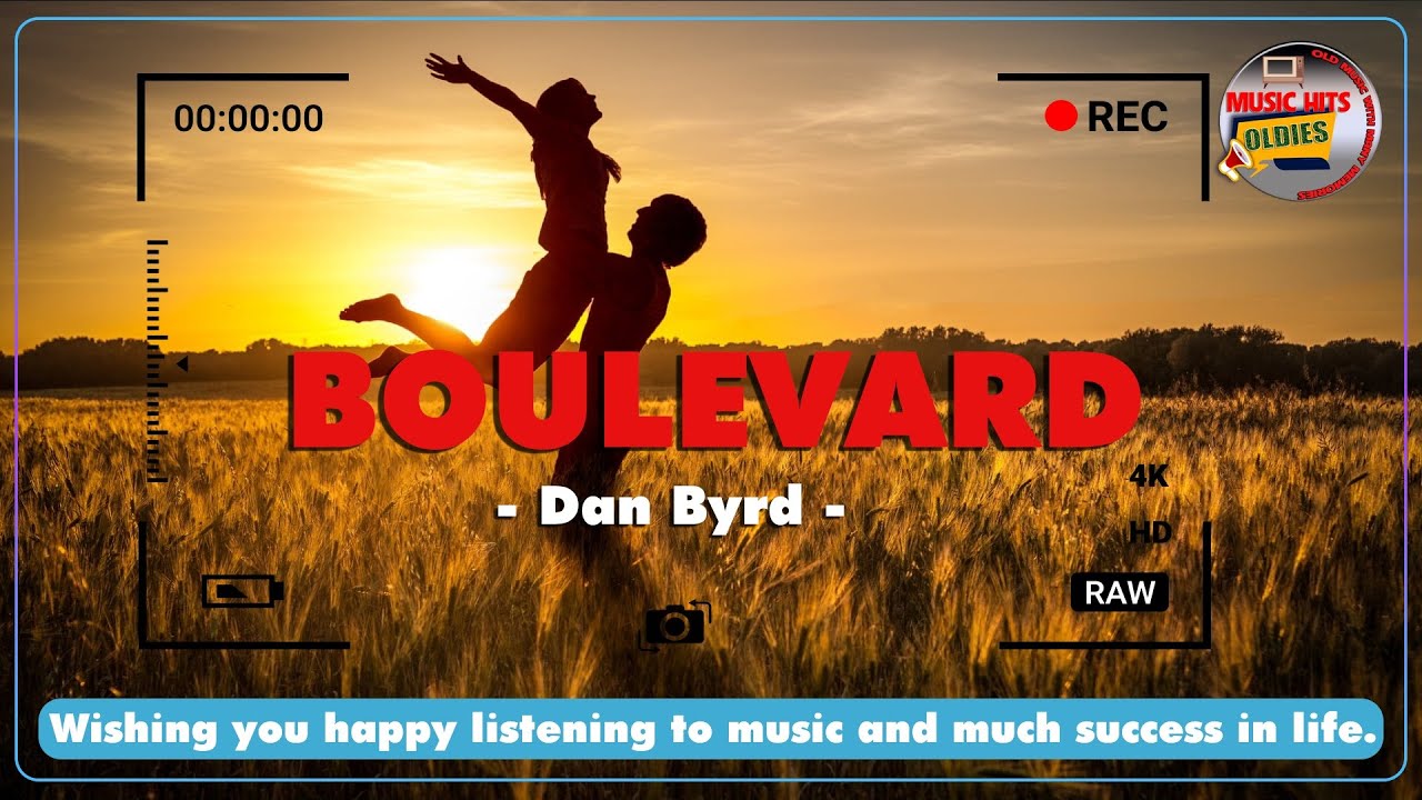 Boulevard - Dan Byrd (lyrics video) #oldiesbutgoodies - YouTube