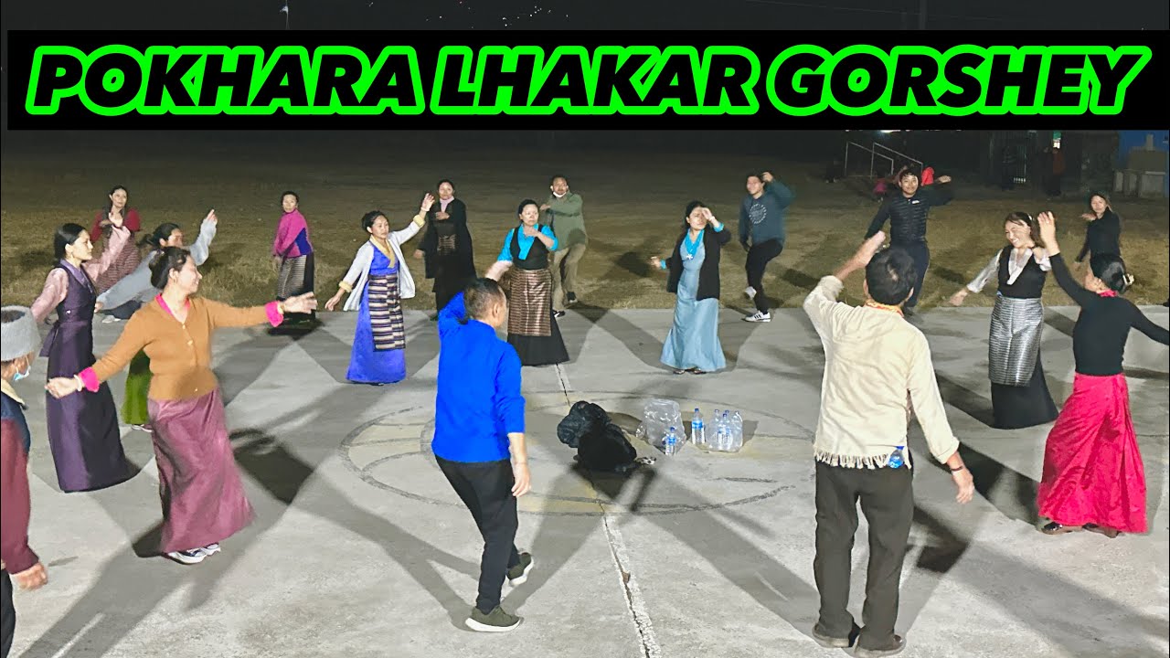 POKHARA LHAKAR GORSHEY // LHAKAR SANG // TAPAL // TIBETAN CIRCLE DANCE ...