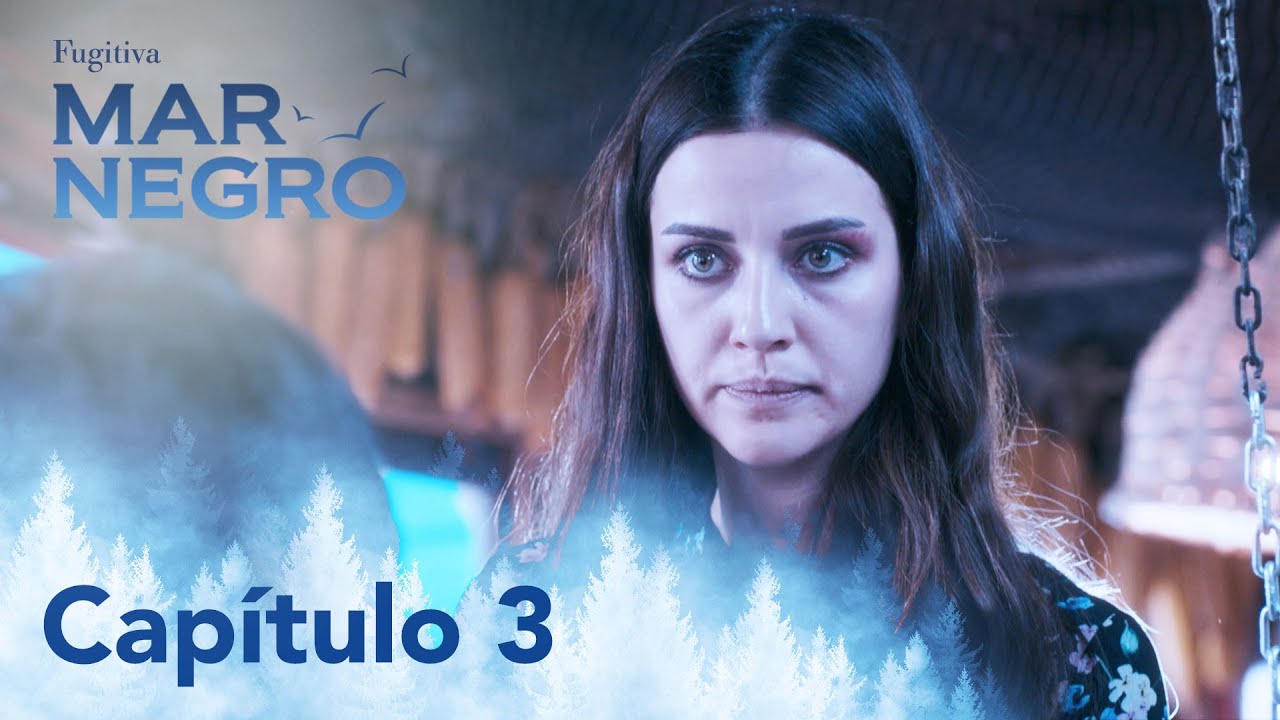 Mar Negro - Capítulo 3 Primer 10 Minutos - YouTube