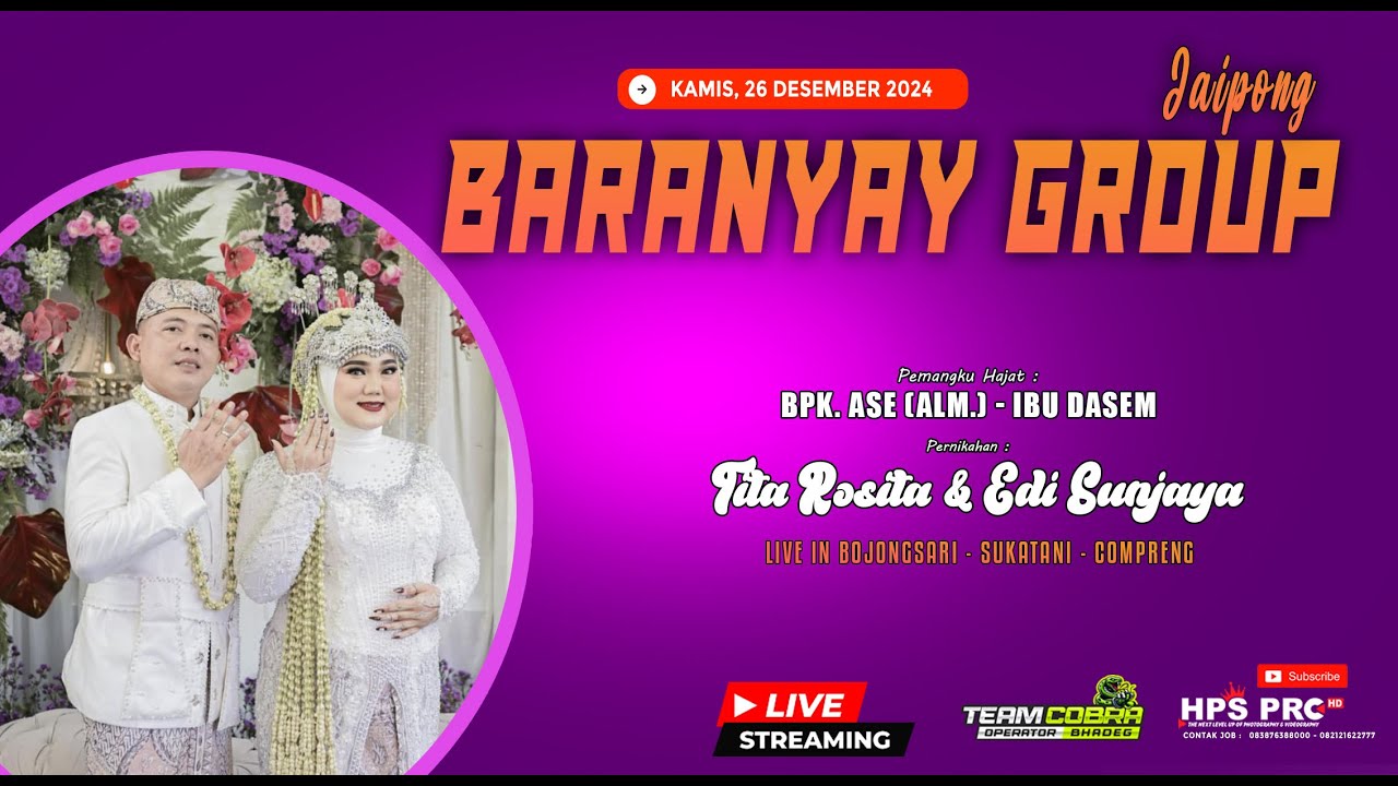 🔴LIVE JAIPONG BARANYAY GROUP | MALAM | KAMIS,26 DESEMBER 2024 | BOJONG SARI - SUKATANI COMPRENG ...