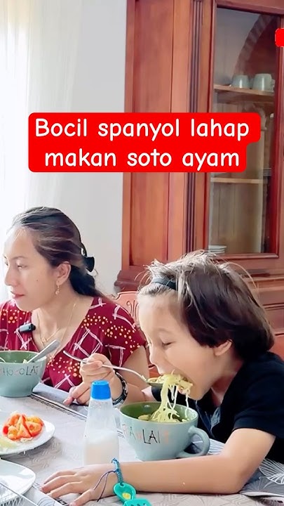 Bocil spanyol lahap makan soto ayam #makan #mukbang #bulespanyol #plangioliver - YouTube