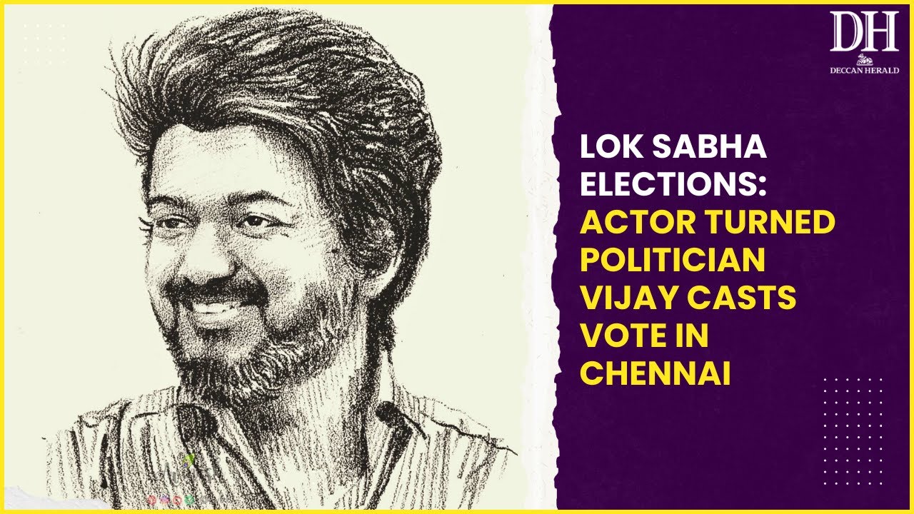 Lok Sabha Elections Actor turned politician Vijay casts vote in Chennai ...