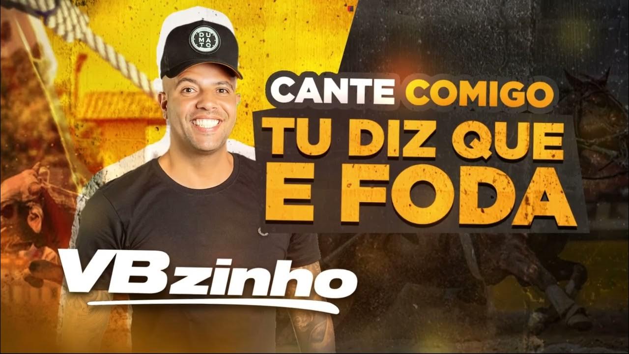 Cante Com VBZINHO - Tu Diz Que é Foda (PlayBack Original) - YouTube