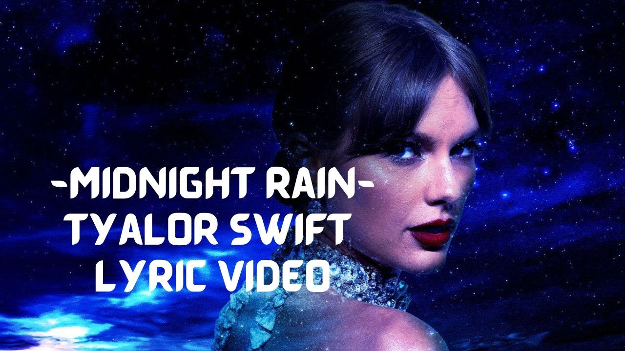 Midnight Rain Tyalor Swift Lyric Video - YouTube