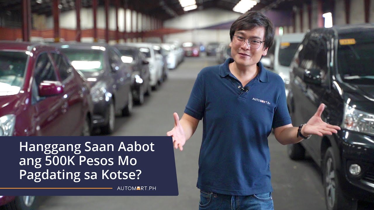 Hanggang Saan Aabot ang 500K Pesos Mo? | Cars Under 500K Pesos - YouTube