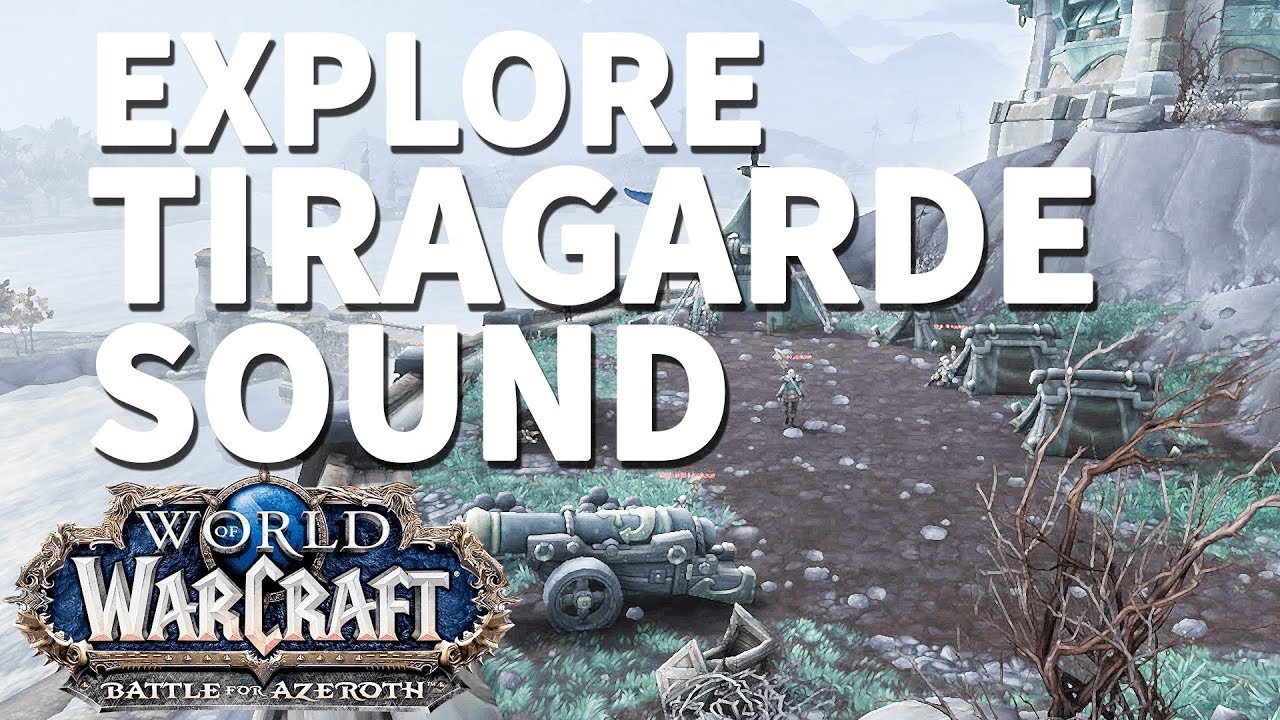 Vigil Hill WoW BfA Explore Tiragarde Sound - YouTube