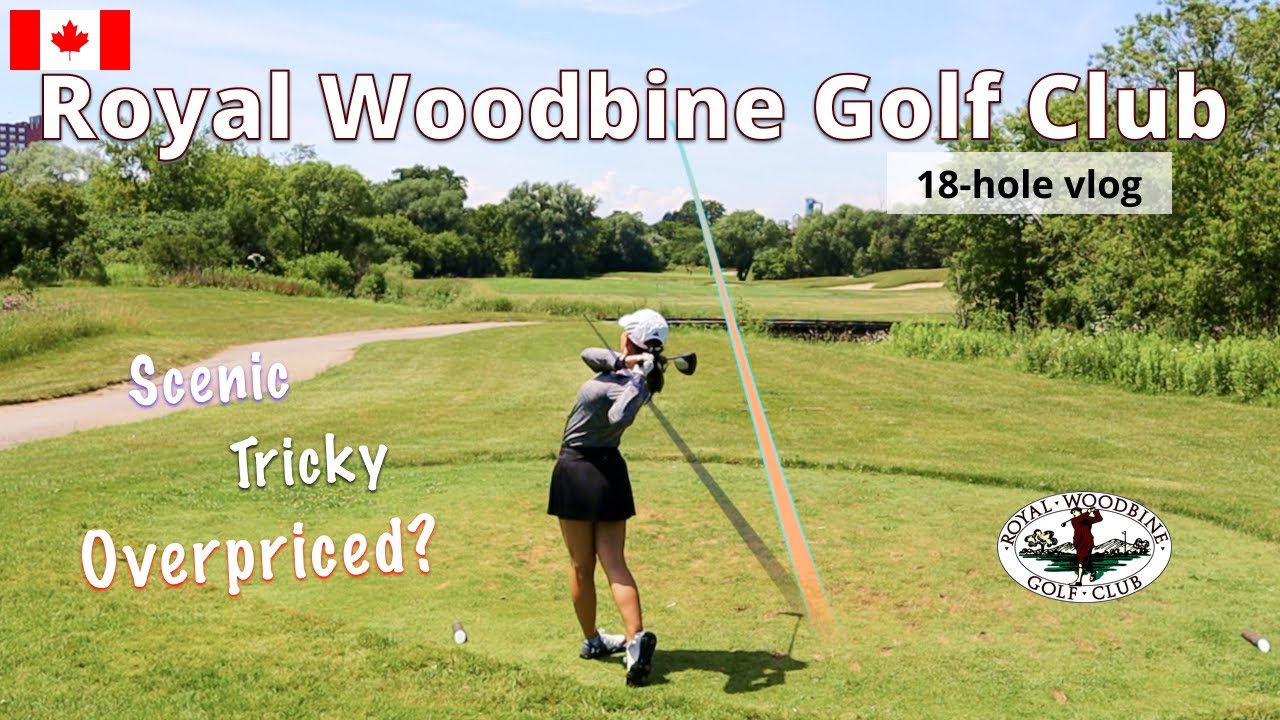 $135 a person... worth it? | Royal Woodbine Golf Club - YouTube