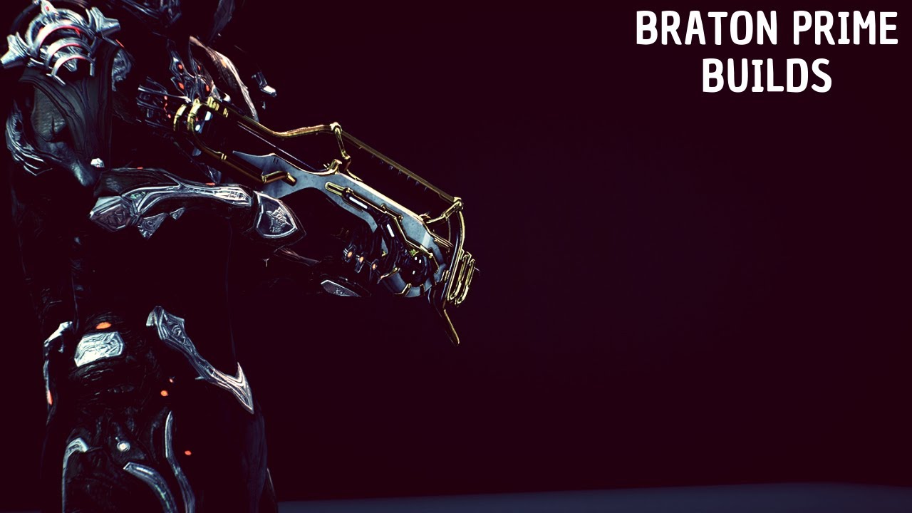 Warframe | Braton prime builds [FR] - YouTube