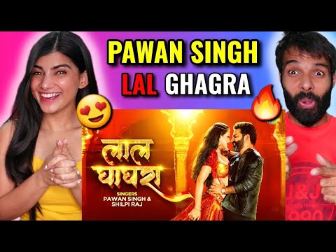Pawan Singh Lal Ghagra Reaction | Pawan Singh New Song | लाल घाघरा | Lal Ghaghra Bhojpuri Gana ...