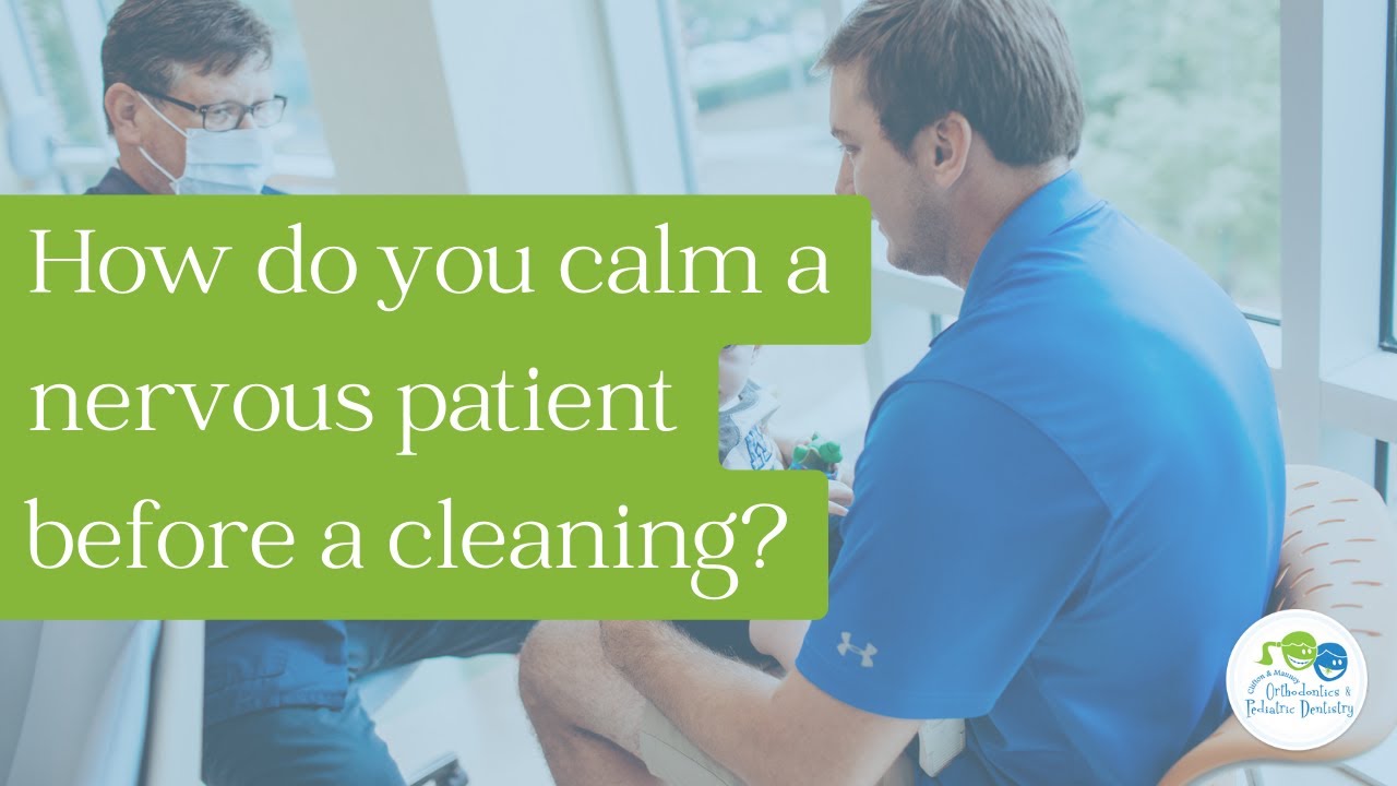 How do you calm a nervous patient ? - YouTube