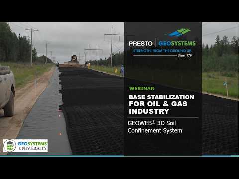 Building Resilient Oil & Gas Roads and Pads Using the GEOWEB® Soil Stabilization System