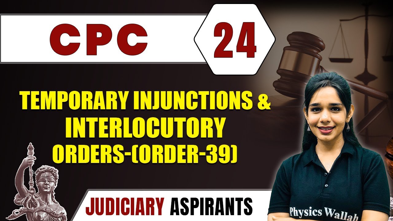 CPC 24 | Temporary Injunction And Interlocutory Orders - (ORDER-39 ...