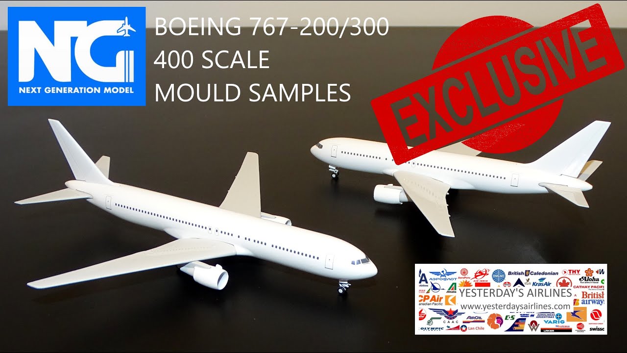EXCLUSIVE: New NG Models Boeing 767-200/300 1:400 Scale Sample Mould ...