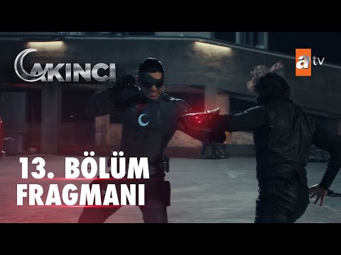 Akıncı 13. Bölüm Fragmanı