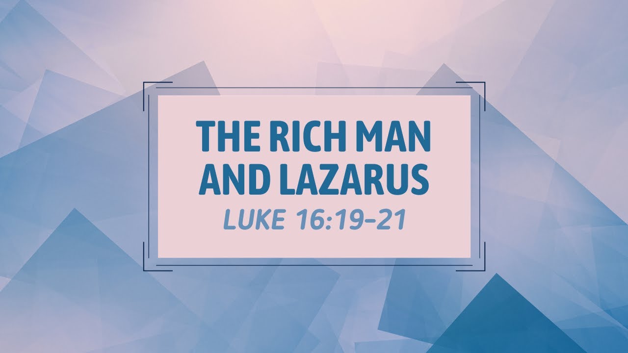 The Rich Man and Lazarus | Midweek Prayer Meeting - YouTube
