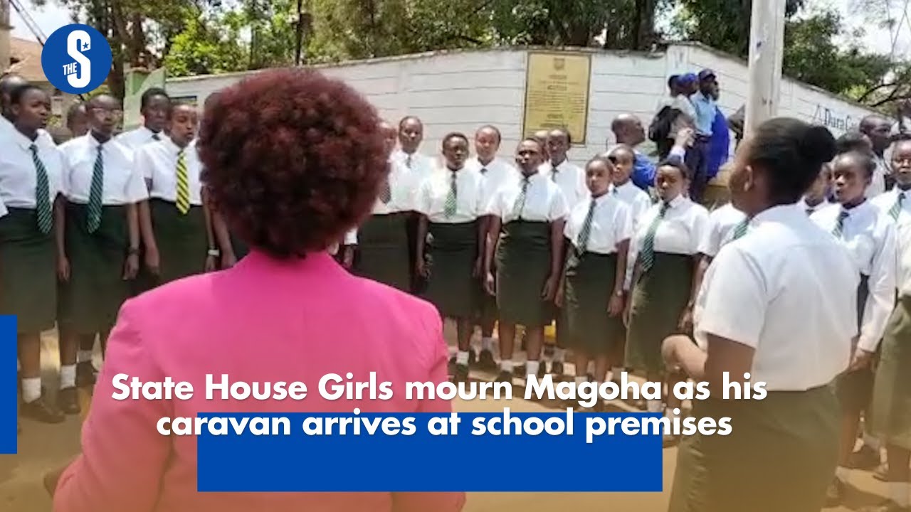 State House Girls mourn Magoha as his caravan arrives at school ...