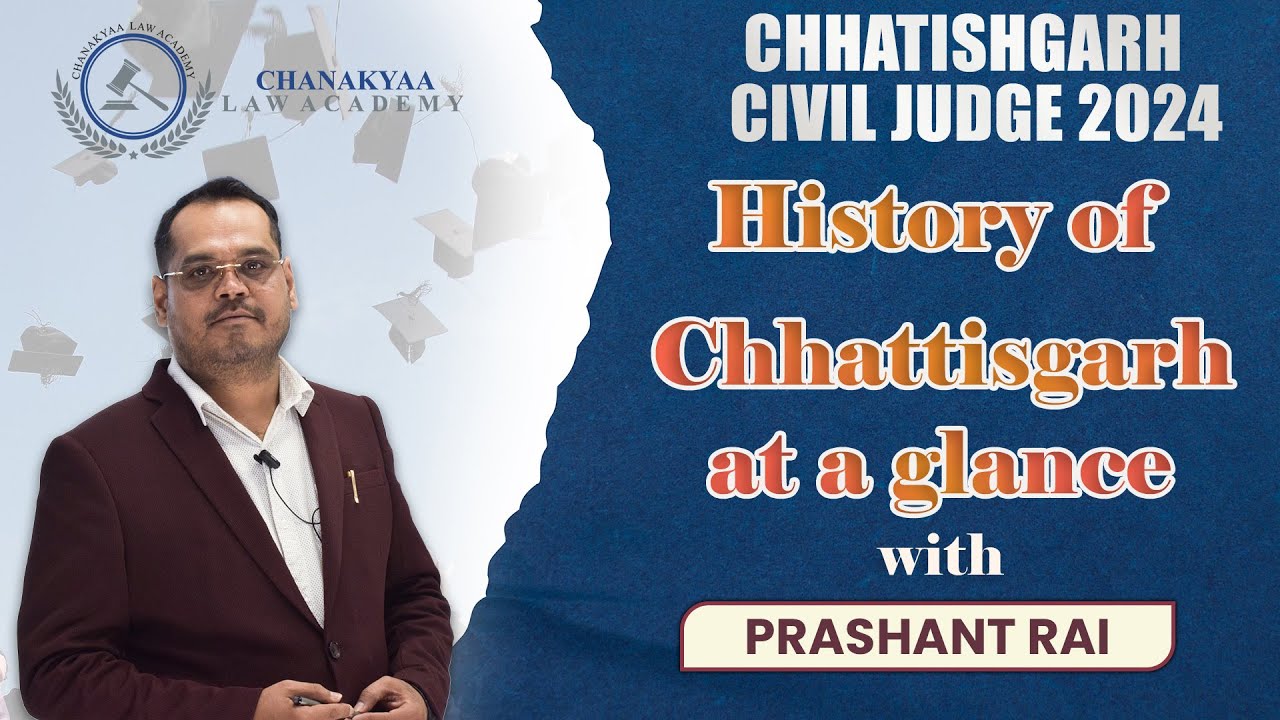 CHHATTISGARH CIVIL JUDGE 2024: History of Chhattisgarh at a Glance with ...