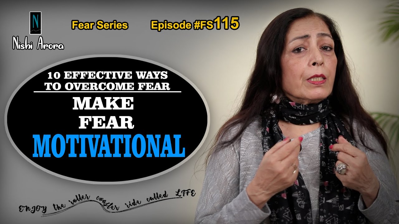 “MAKE FEAR MOTIVATIONAL” | Fear Series | Episode #FS115 | “10 EFFECTIVE ...