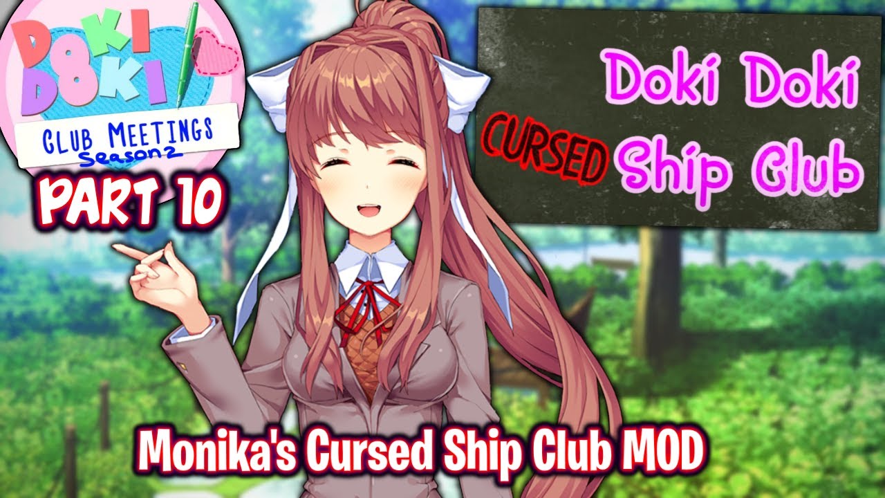Monika's Cursed Ship Club MOD!!!!(Episode 22)(DDLC Club Meetings Season ...