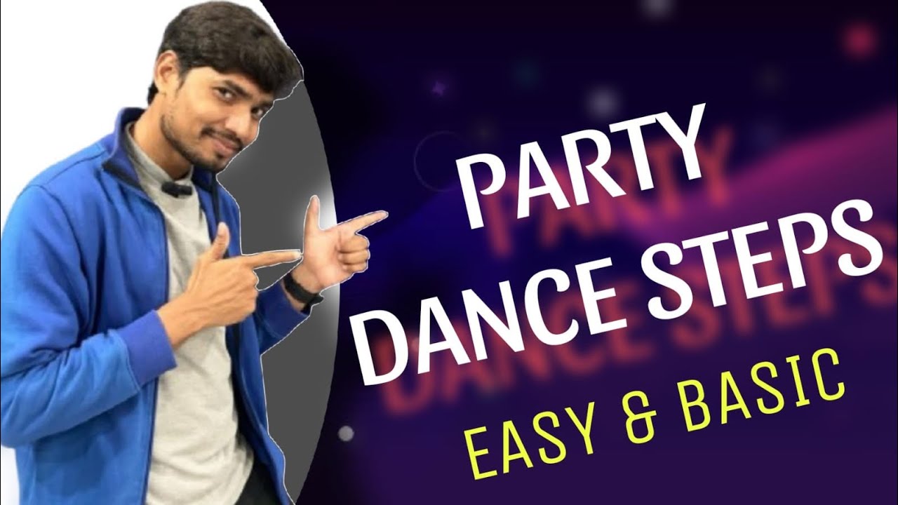 Party Dance Steps For Beginners | Learn How To Dance In Club & Party ...