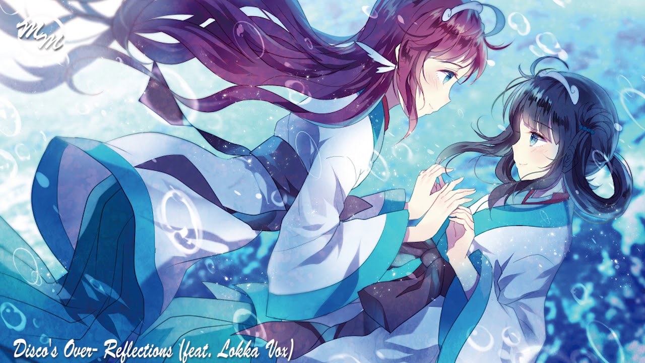 Nightcore Disco's Over Reflections feat Lokka Vox - YouTube