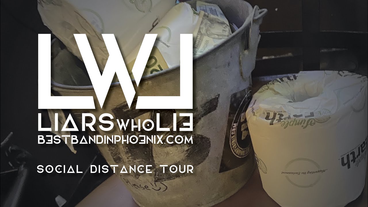 Social Distance Tour (Liars Who Lie - Full Band) - YouTube