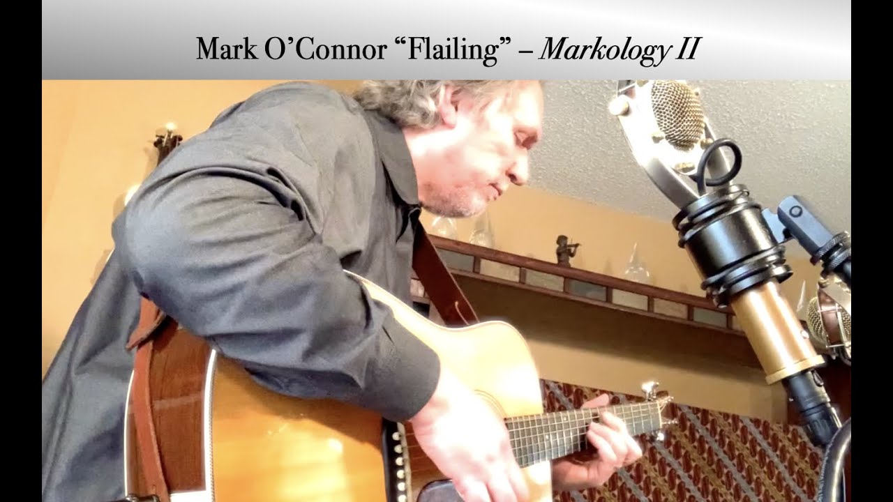 Flailing | Mark O'Connor - Markology II (Official Video) - YouTube