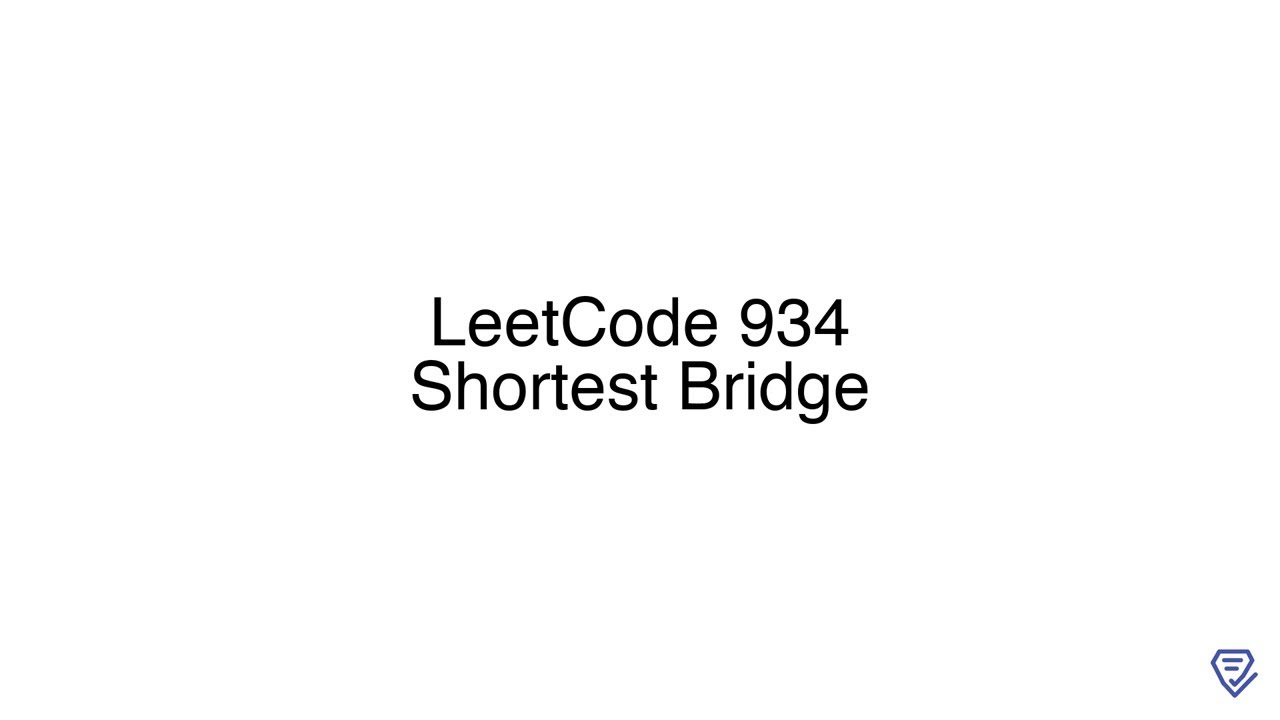 LeetCode 934: Shortest Bridge - YouTube