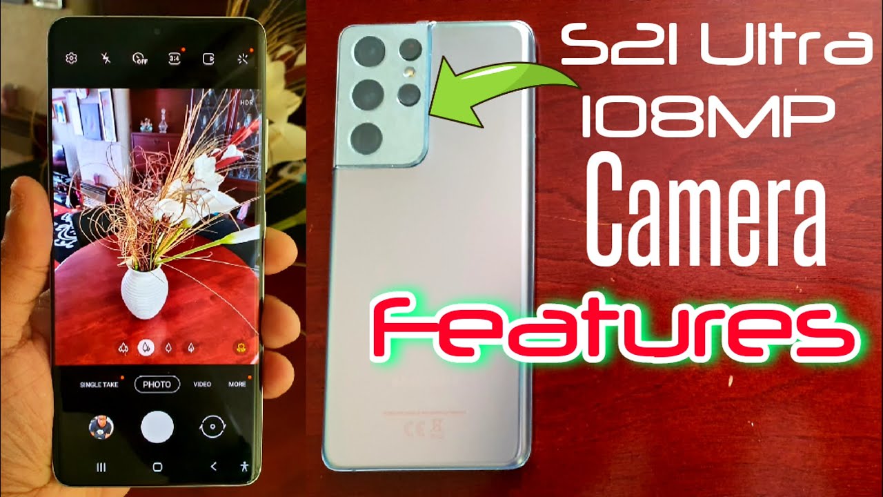 Samsung Galaxy S21 Ultra 108MP Camera Settings & Features Indepth Look ...